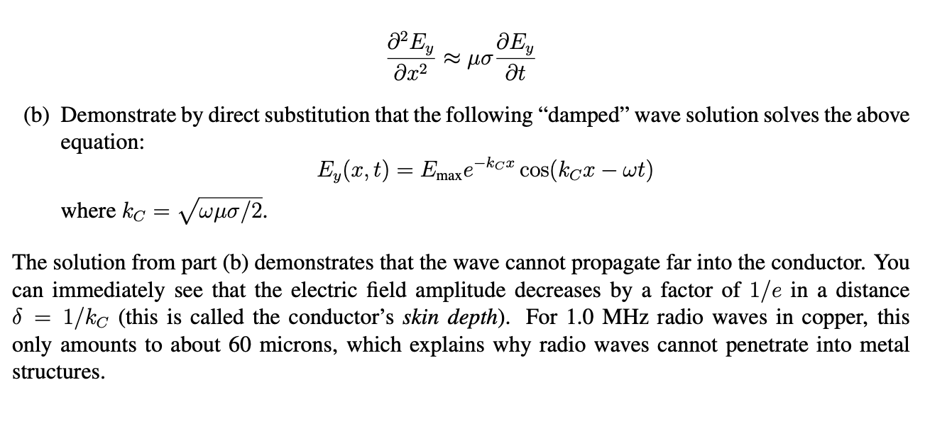 Solved ∂x2∂2Ey≈μσ∂t∂Ey (b) Demonstrate by direct | Chegg.com