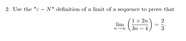 Solved 2. Use the " ε−N′′ definition of a limit of a | Chegg.com