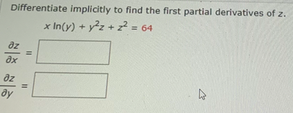 Solved Differentiate implicitly to find the first partial | Chegg.com