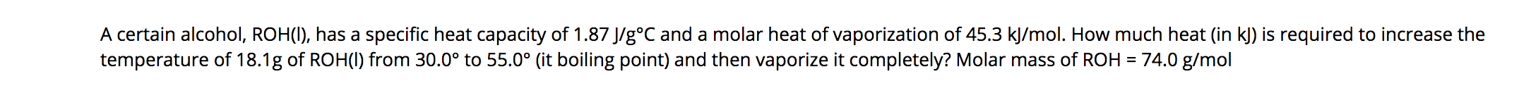 Solved A certain alcohol, ROH(I), has a specific heat | Chegg.com
