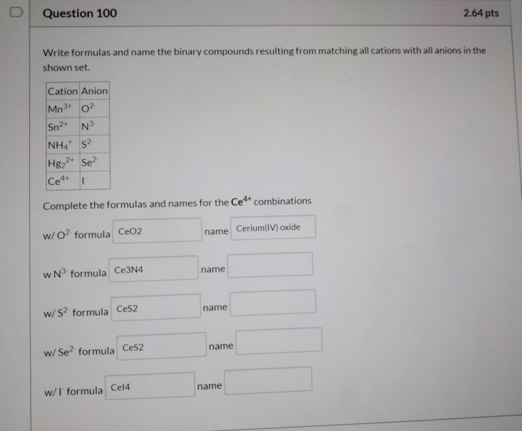 Solved Question 100 2.64 pts Write formulas and name the | Chegg.com