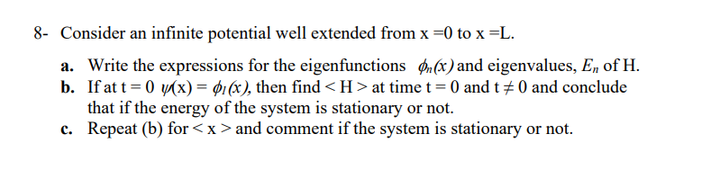 Solved 8- Consider an infinite potential well extended from | Chegg.com