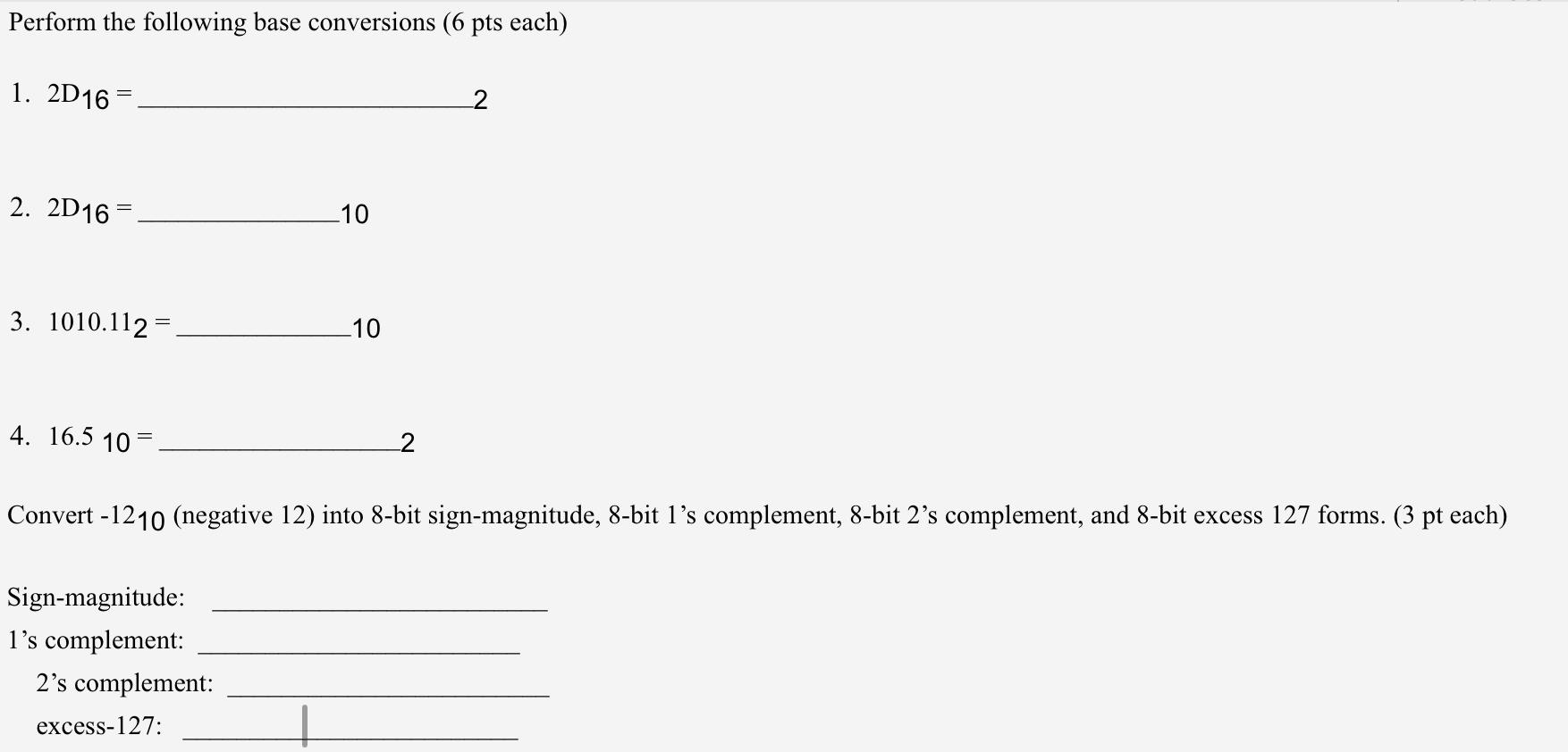 Solved Perform the following base conversions ( 6 pts each) | Chegg.com