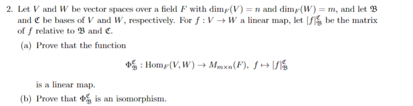 Solved Let V ﻿and W ﻿be vector spaces over a field F ﻿with | Chegg.com