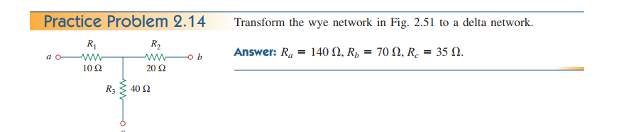 Solved Practice Problem 2.14 Transform the wye network in | Chegg.com