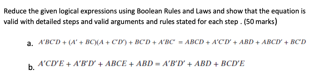Solved Reduce the given logical expressions using Boolean | Chegg.com