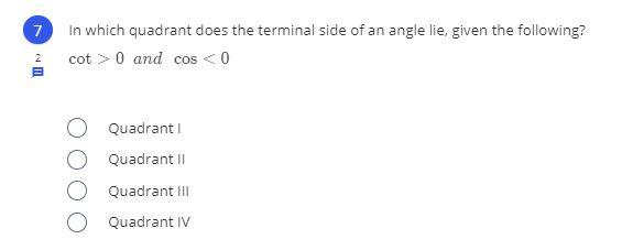 Solved 7 In which quadrant does the terminal side of an | Chegg.com