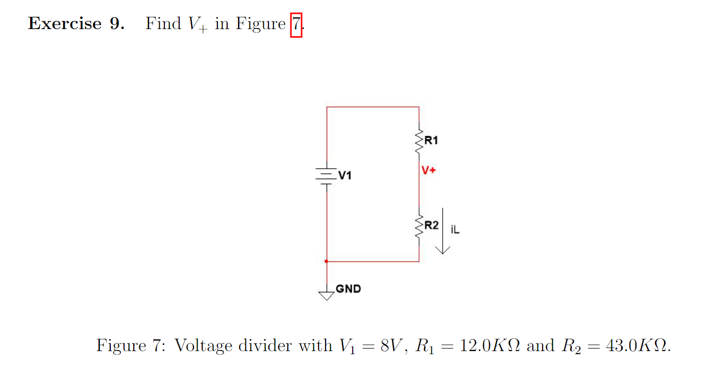 Solved Exercise 9. Find V7 in Figure + >R1 — V1 R2 İL GND | Chegg.com