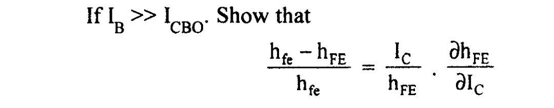 Solved B If I >> CBO Show that hfe - hpe СВО" Ic ahFE . hie | Chegg.com
