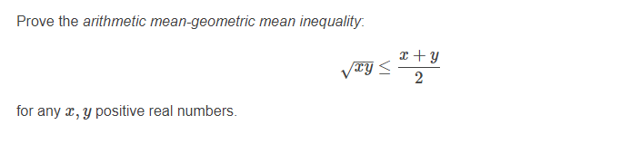 Solved Prove the arithmetic mean-geometric mean inequality | Chegg.com