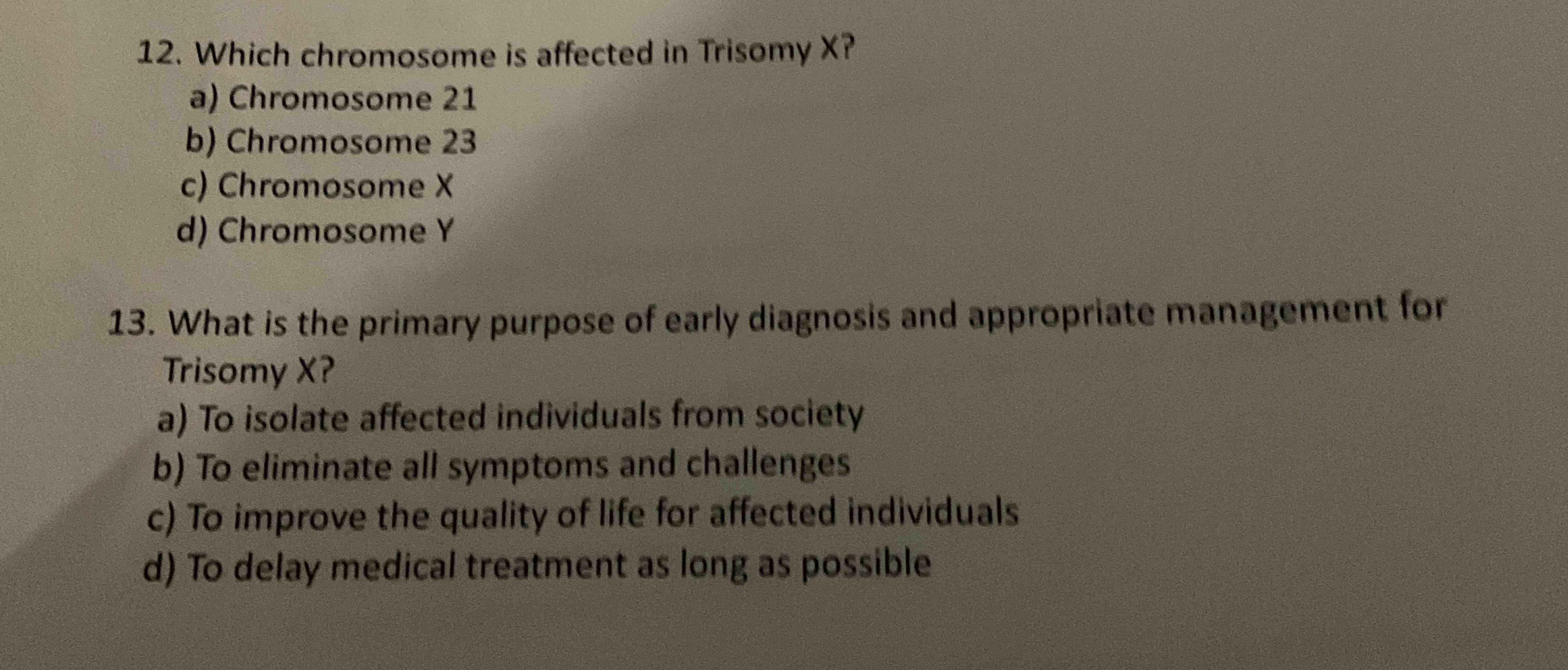 Solved Which chromosome is affected in Trisomy X?a) | Chegg.com