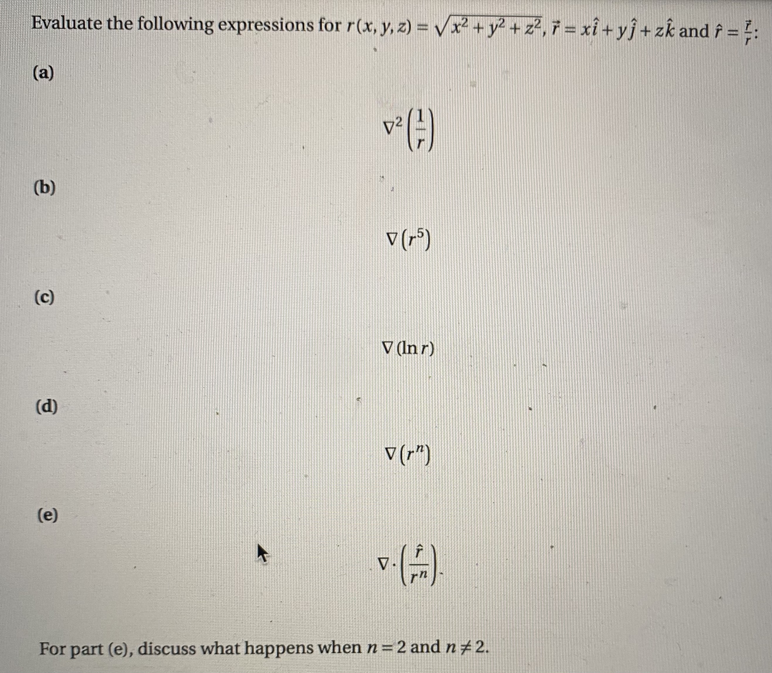 Solved Evaluate the following expressions for | Chegg.com