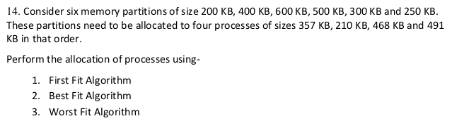 Solved 14. Consider six memory partitions of size 200 KB, | Chegg.com