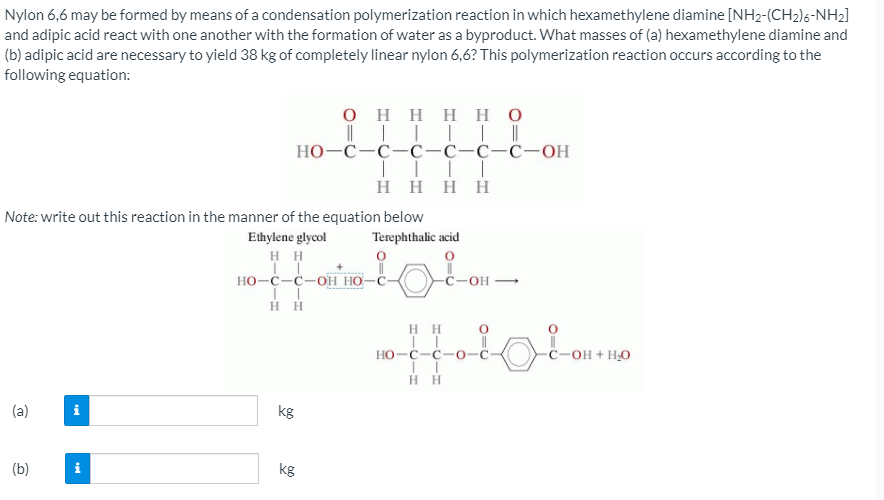 Solved Nylon 6,6 may be formed by means of a condensation | Chegg.com