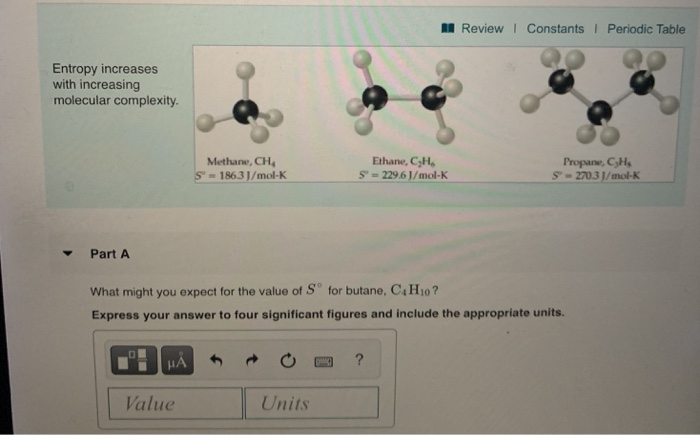 Solved ReviewI Constants Periodic Table Entropy increases | Chegg.com