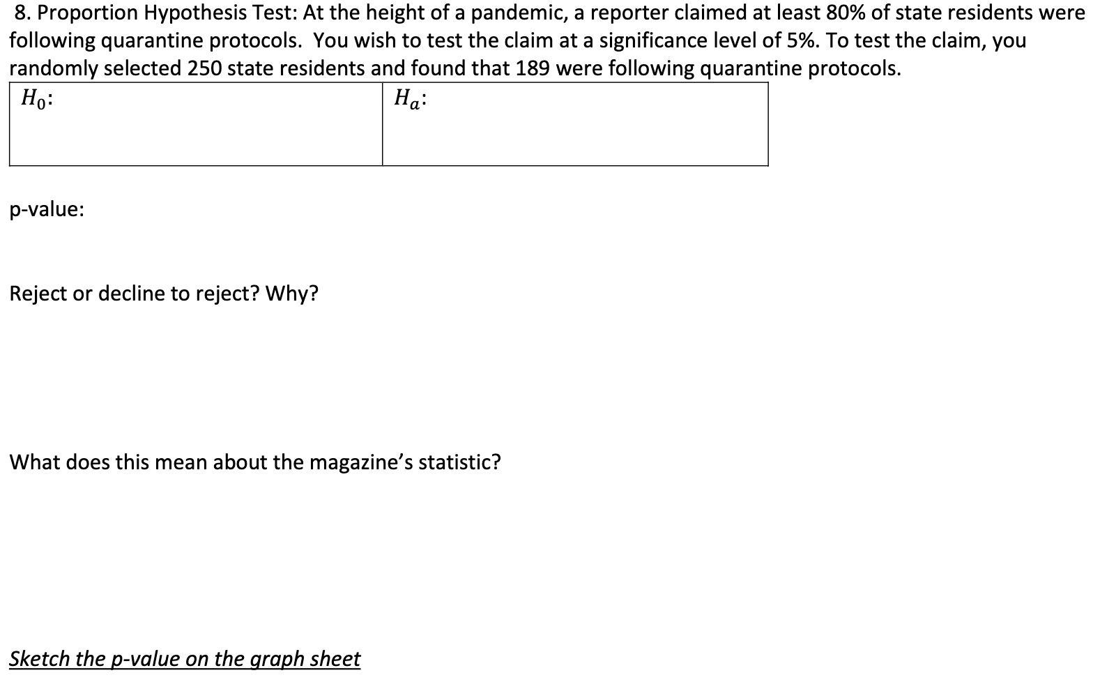 Solved Proportion Hypothesis Test: At the height of a | Chegg.com