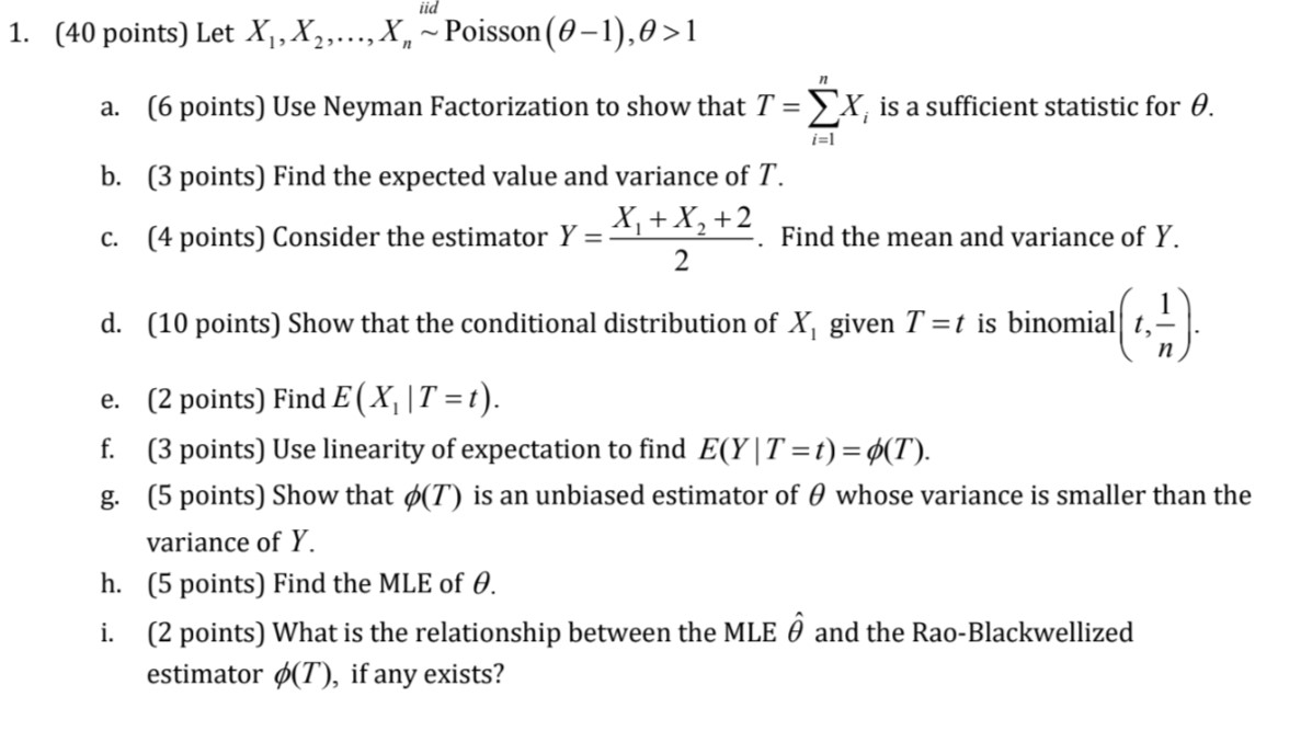 Solved iid 1. (40 points) Let X1, X2,...,X, ~ Poisson | Chegg.com
