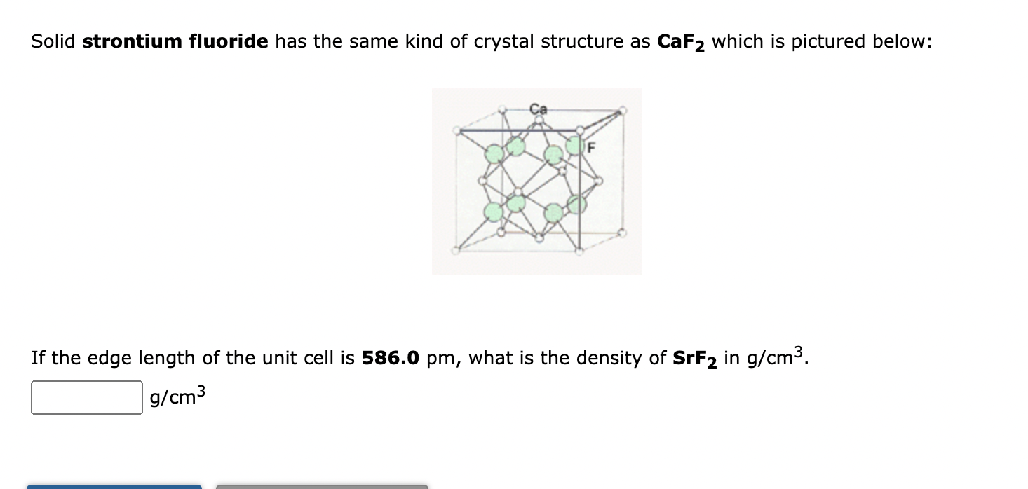 Solved Solid strontium fluoride has the same kind of crystal | Chegg.com