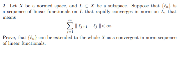 2. Let X be a normed space, and L CX be a subspace. | Chegg.com