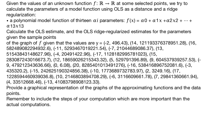 Solved Given the values of an unknown function f:R→R at some | Chegg.com