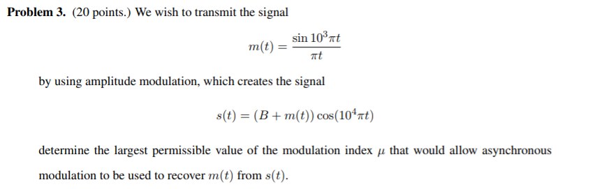 Solved Problem 3. (20 points.) We wish to transmit the | Chegg.com