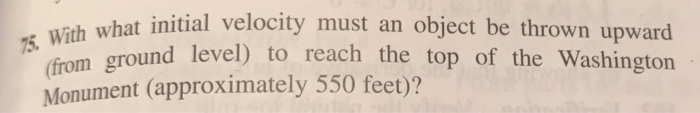 Solved With what initial velocity must an object be thrown | Chegg.com