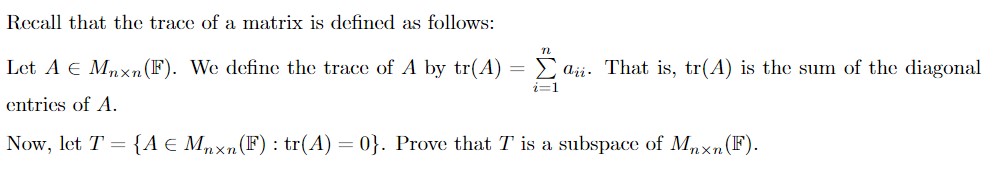 Solved Recall that the trace of a matrix is defined as | Chegg.com