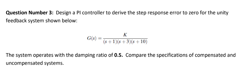 Solved Question Number 3 Design A Pi Controller To Derive 