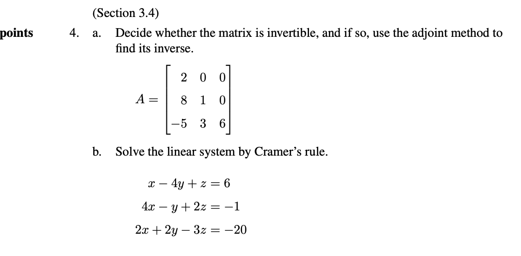 Solved a. Decide whether the matrix is invertible, and if | Chegg.com