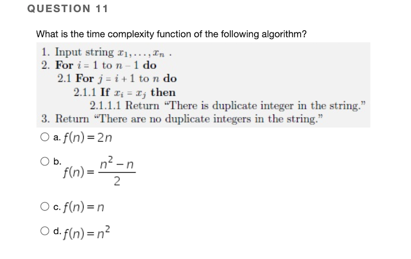 Solved QUESTION 11 What is the time complexity function of | Chegg.com