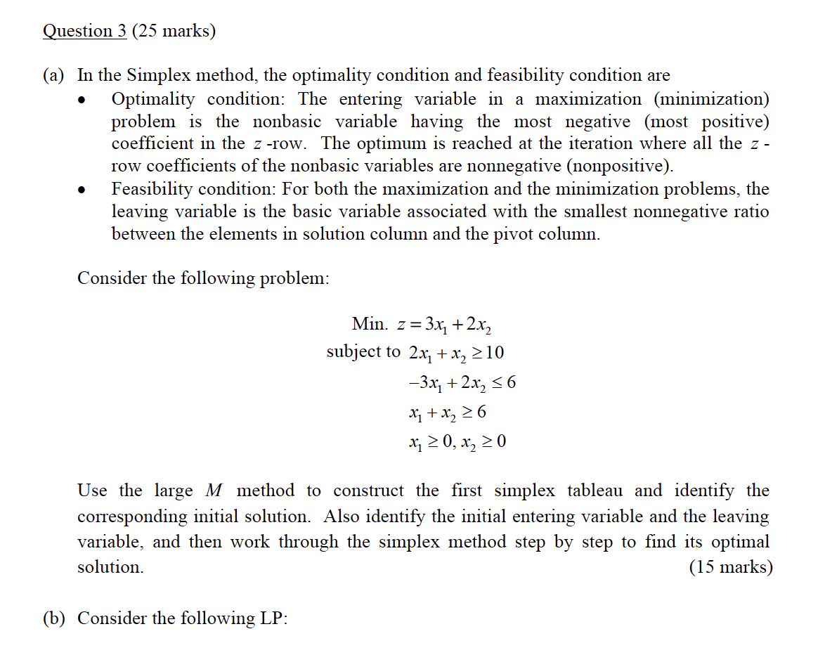 Solved Question 3 (25 marks) (a) In the Simplex method, the | Chegg.com