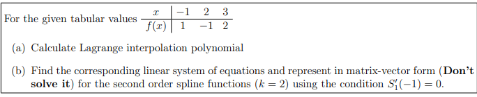 Solved For the given tabular values \begin{tabular}{c|ccc} x | Chegg.com