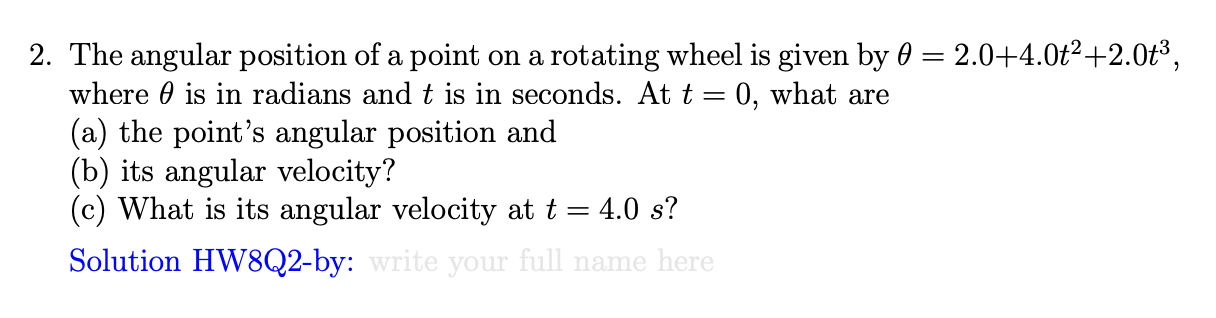Solved 2. The angular position of a point on a rotating | Chegg.com