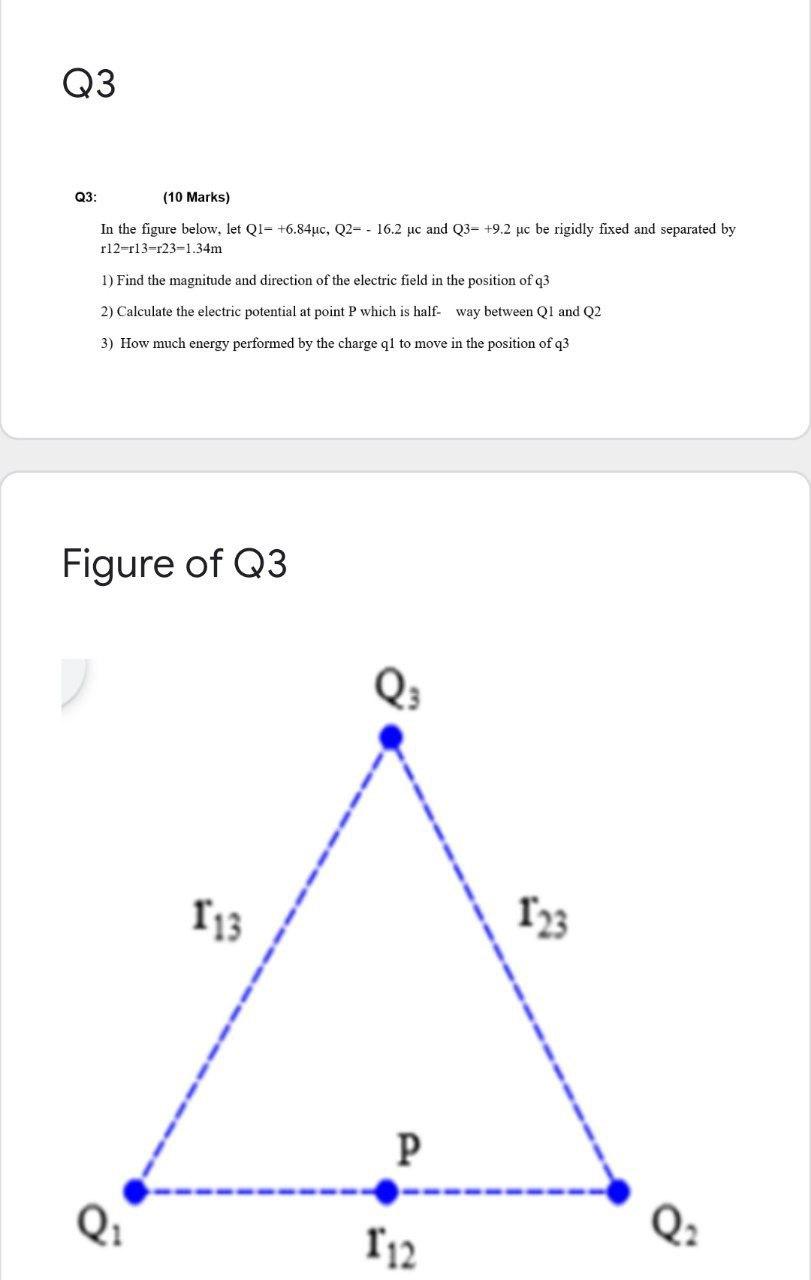 Q3 Q3: (10 Marks) In the figure below, let Ql- | Chegg.com Q3 Q3: (10 Marks) In the figure below, let Ql- | Chegg.com