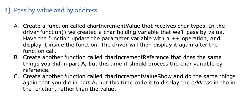 Solved 4) Pass by value and by address A. Create a function | Chegg.com