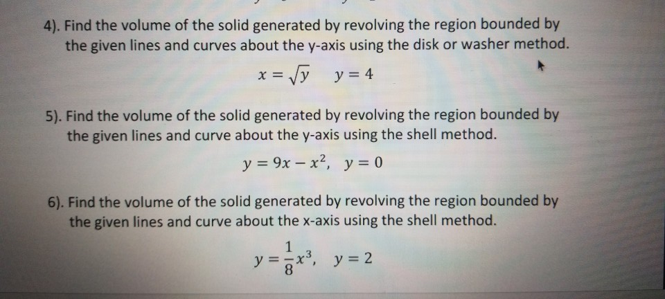 Solved 4). Find the volume of the solid generated by | Chegg.com