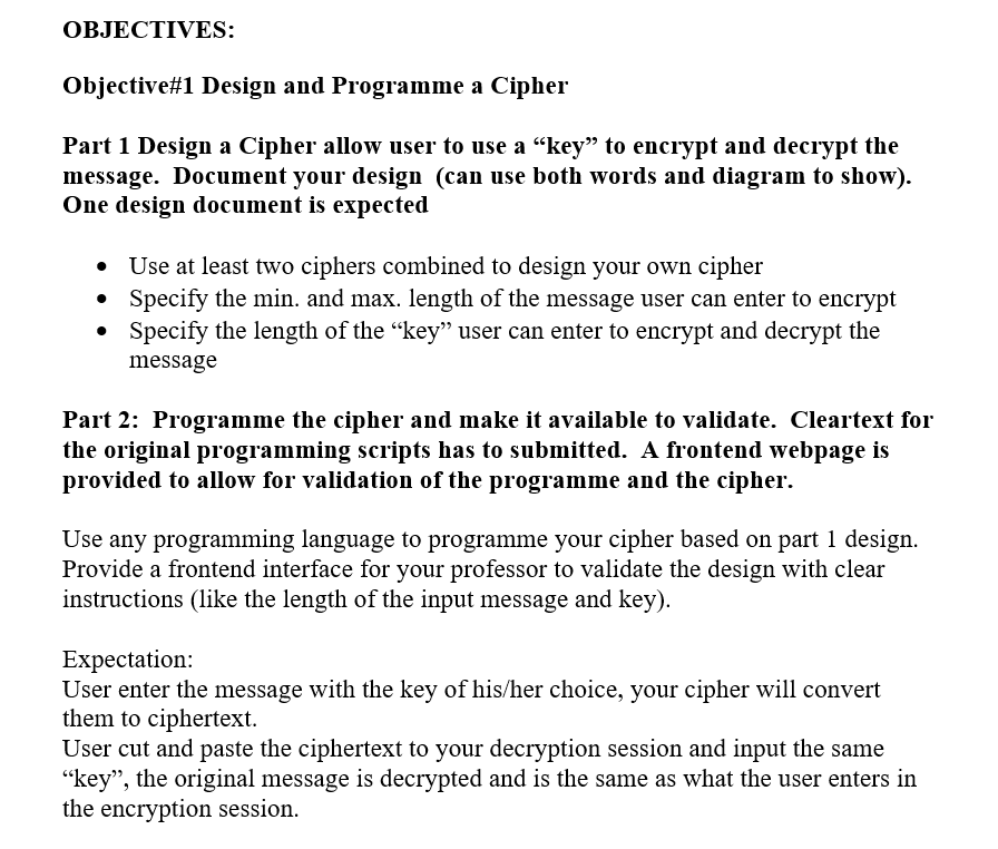 Solved OBJECTIVES: Objective#1 Design and Programme a Cipher | Chegg.com