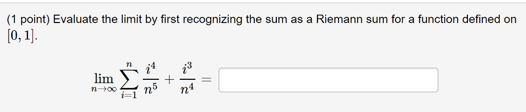 Solved (1 point) Evaluate the limit by first recognizing the | Chegg.com