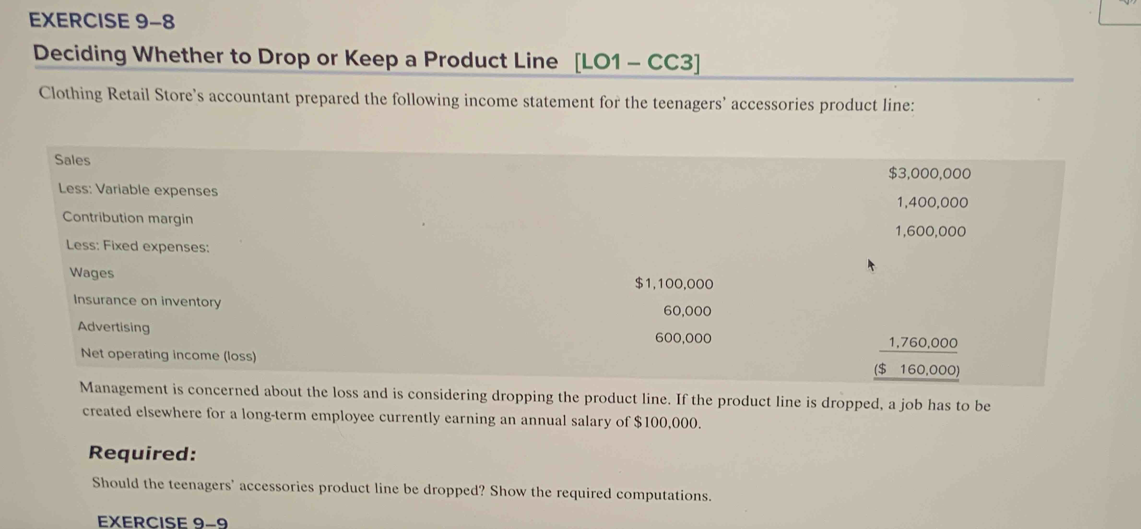 Solved EXERCISE 9-8 ﻿Deciding Whether to Drop or Keep a | Chegg.com
