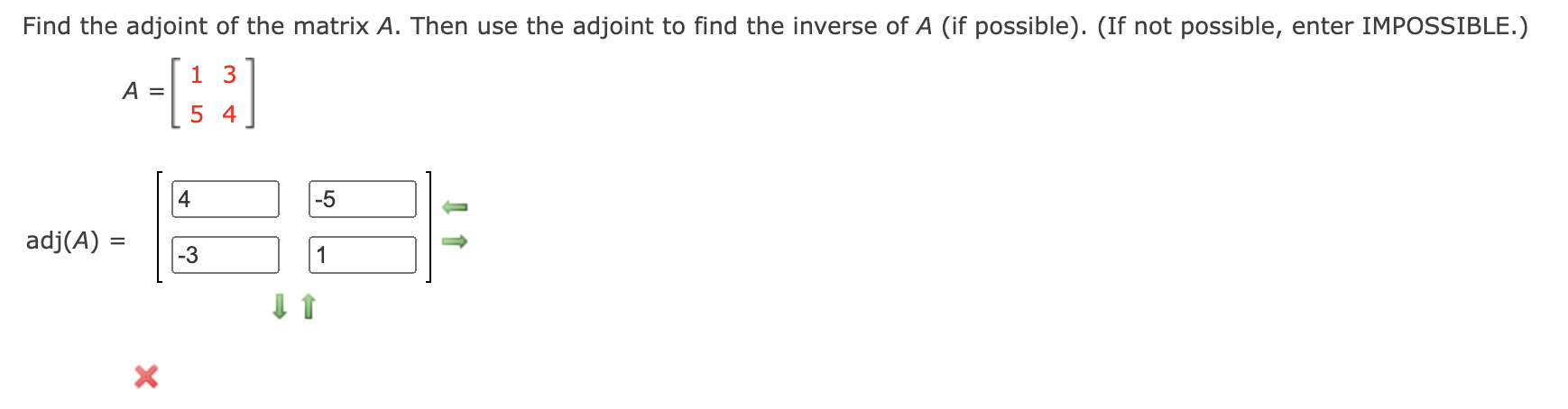 Solved Find the adjoint of the matrix A. Then use the | Chegg.com
