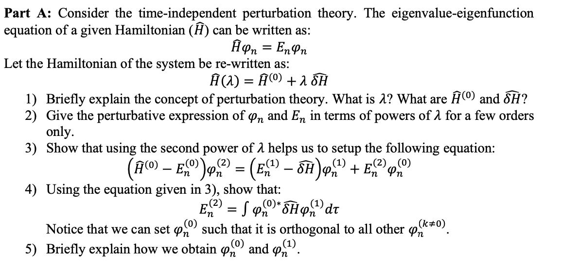 Solved Part A Consider The Time Independent Perturbation
