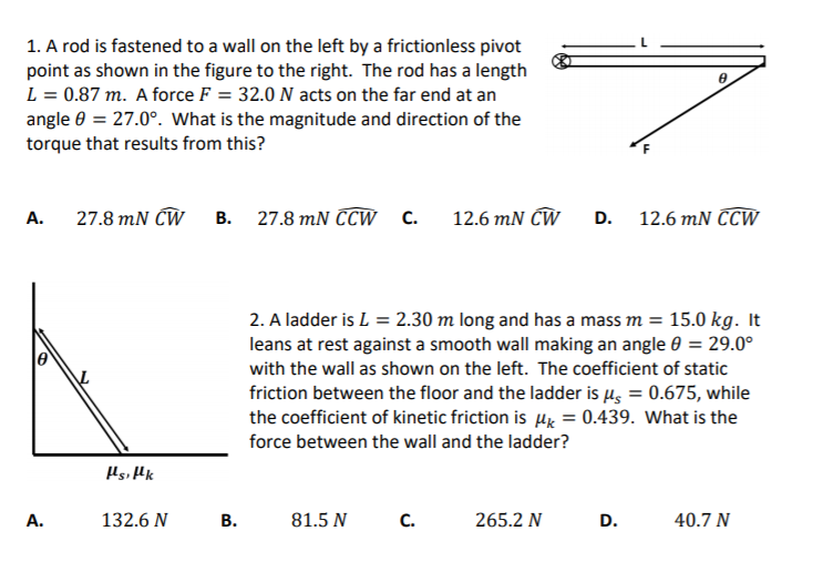Solved 1. A rod is fastened to a wall on the left by a | Chegg.com