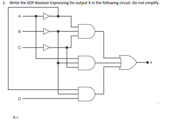 Solved 1. Write the SOP Boolean Expressing for output X in | Chegg.com