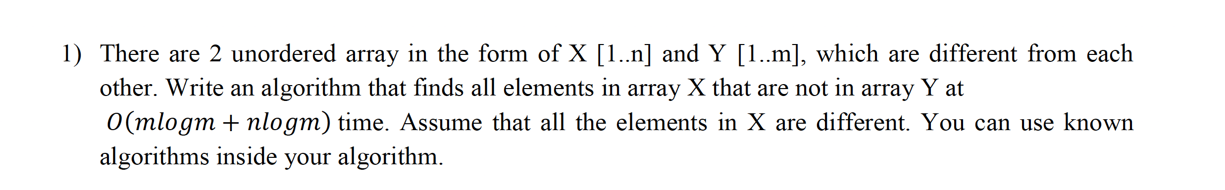 Solved There Are 2 Unordered Array In The Form Of X[1 N]