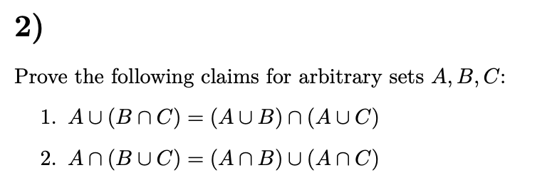 Solved Prove the following claims for arbitrary sets A,B,C : | Chegg.com