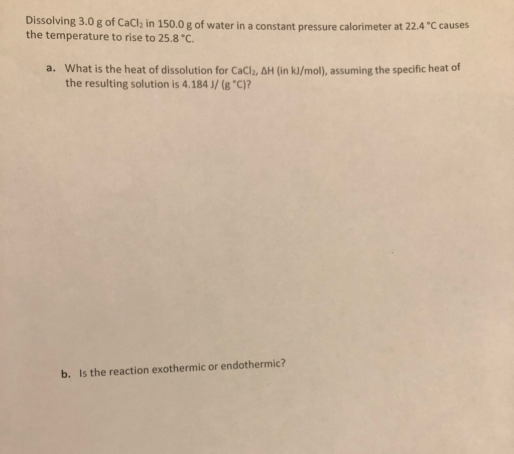Solved Dissolving 3.0 g of CaCl2 in 150.0 g of water in a | Chegg.com
