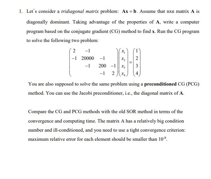 1 Let s Consider A Tridiagonal Matrix Problem Ax b Chegg