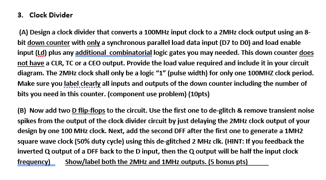 Solved 3. Clock Divider (A) Design a clock divider that | Chegg.com