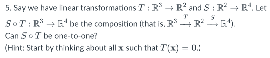 Solved 5. Say we have linear transformations T:R3→R2 and | Chegg.com Solved 5. Say we have linear transformations T:R3→R2 and | Chegg.com