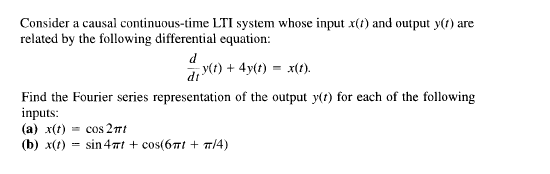Solved Consider a causal continuous-time LTI system whose | Chegg.com